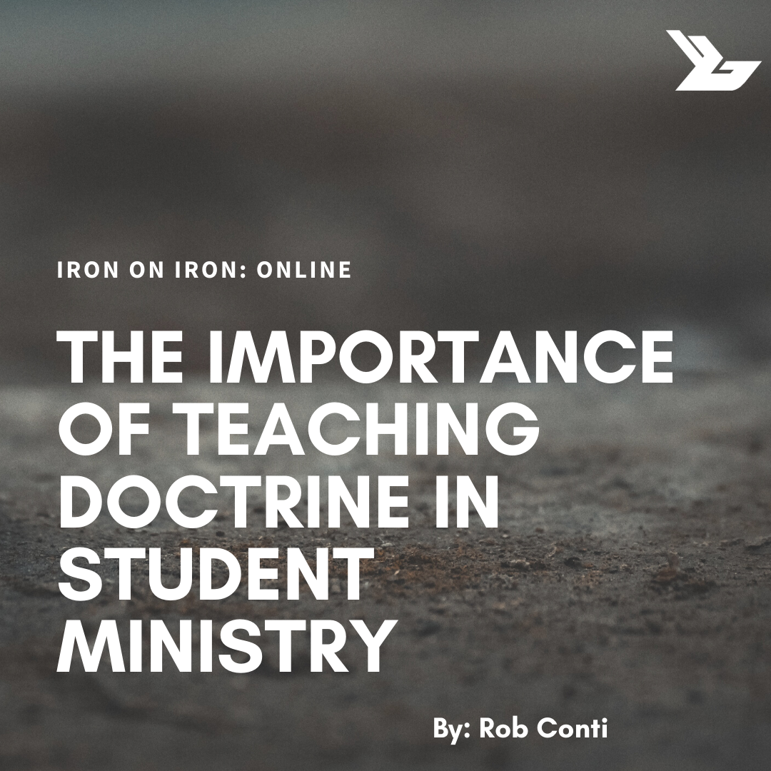 The Importance of Teaching Doctrine in Student Ministry | Snowbird ...